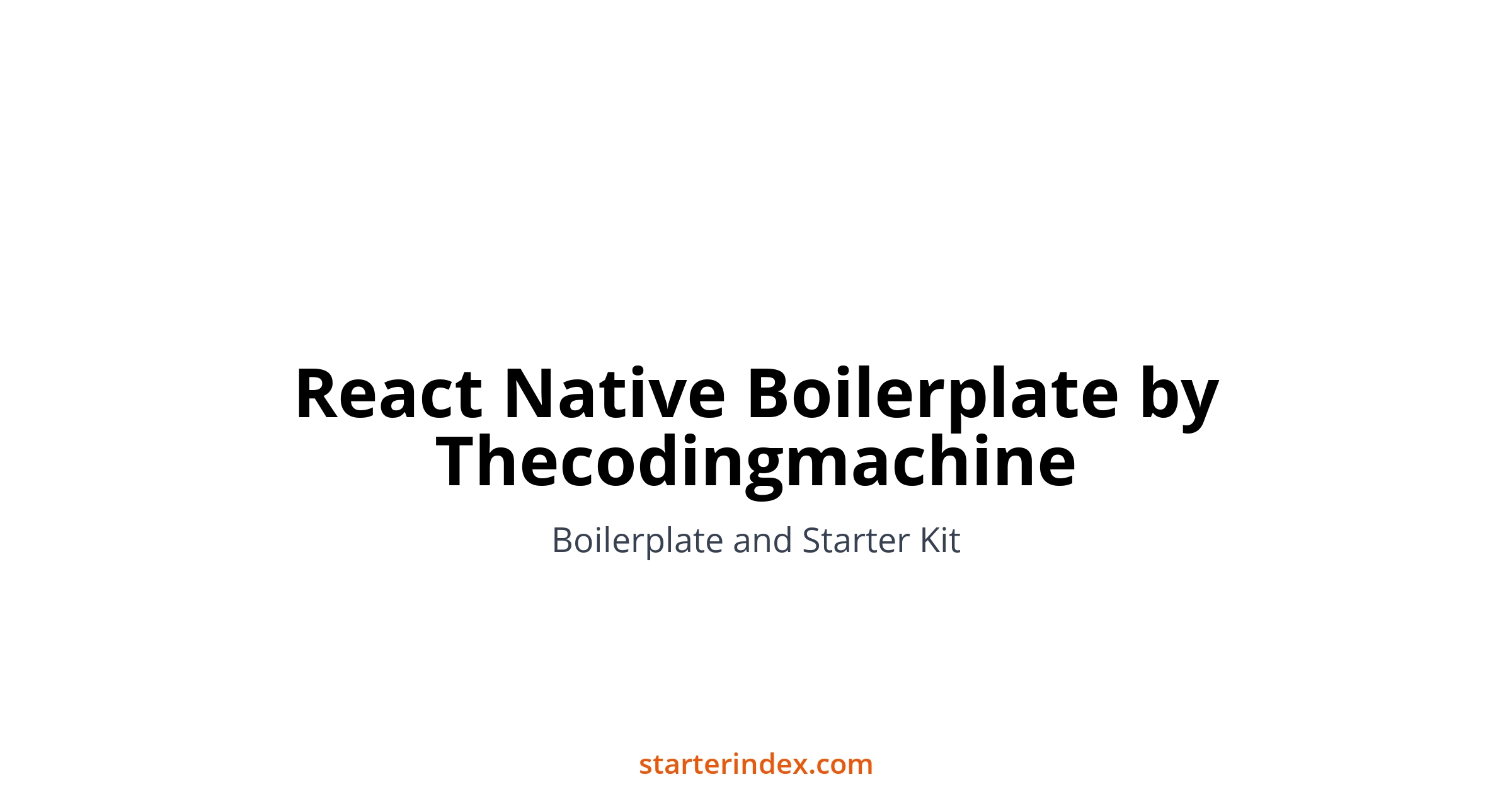 React Native Boilerplate By Thecodingmachine Starter Index